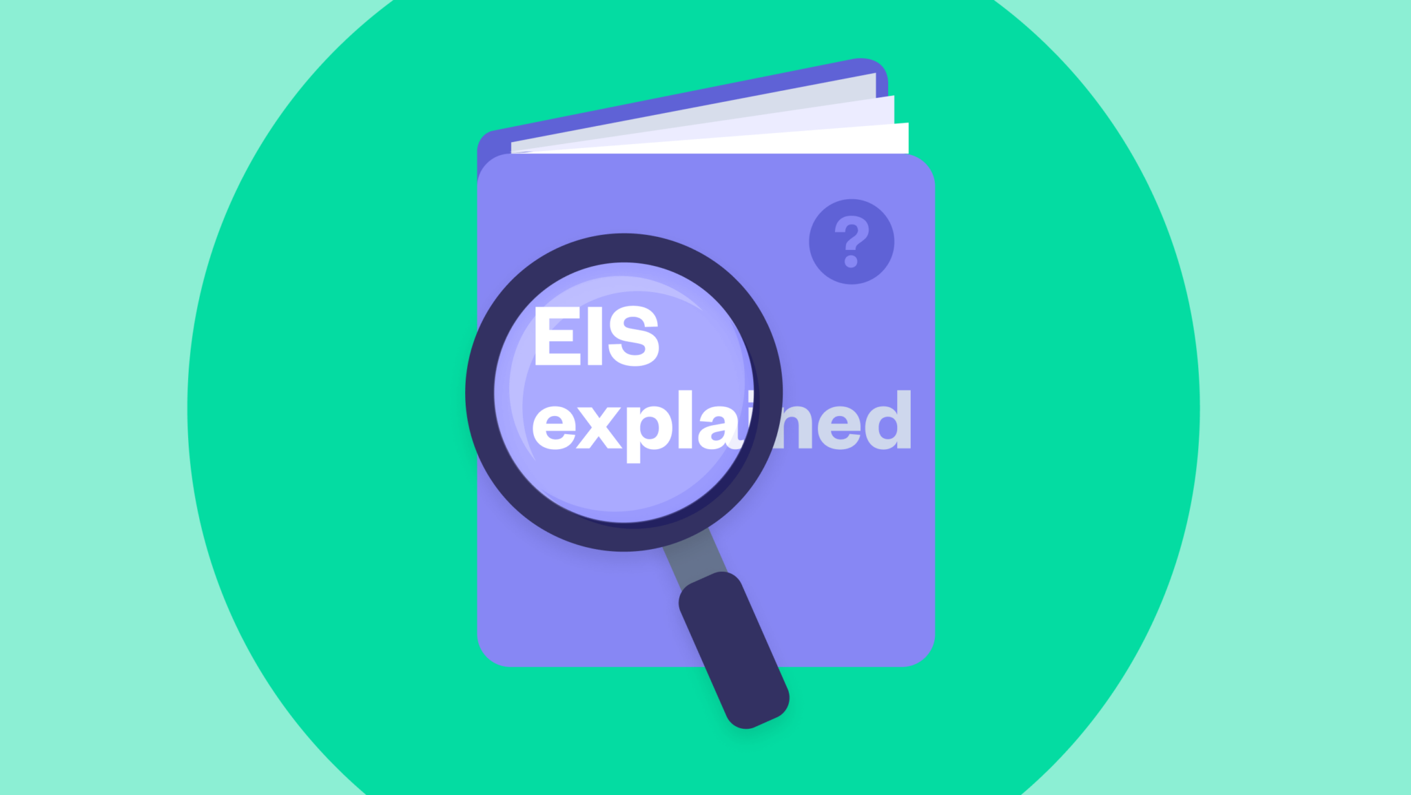 EIS explained: the startup’s guide to EIS eligibility | SeedLegals