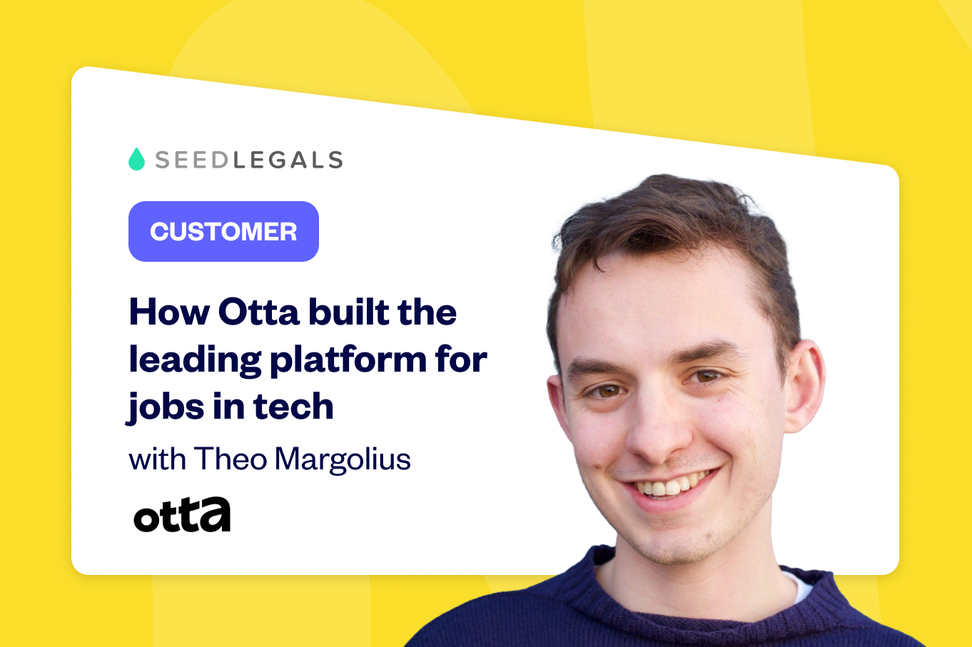 How Otta built the leading platform for jobs in tech | SeedLegals