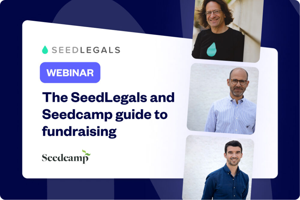 The SeedLegals and Seedcamp guide to fundraising | SeedLegals