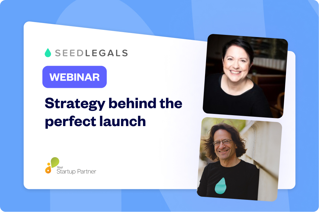 How to create the perfect launch strategy | SeedLegals