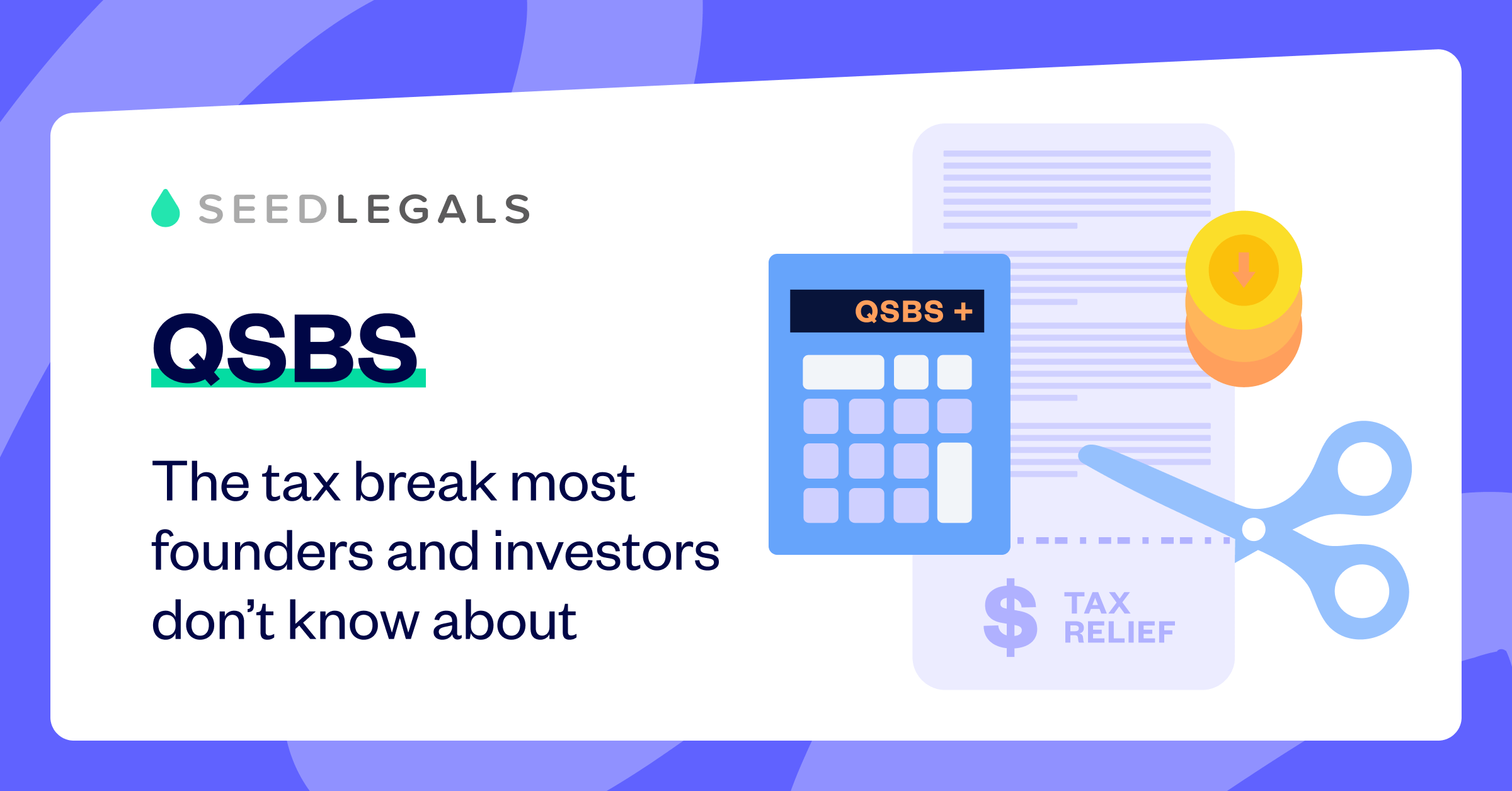 QSBS—the tax incentive most founders don’t know | SeedLegals